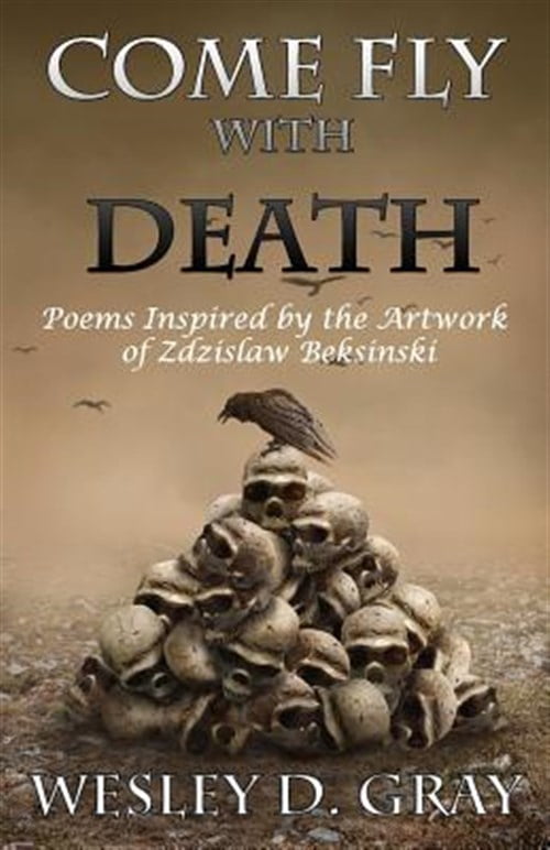 Pre-Owned Come Fly with Death: Poems Inspired by the Artwork of ...