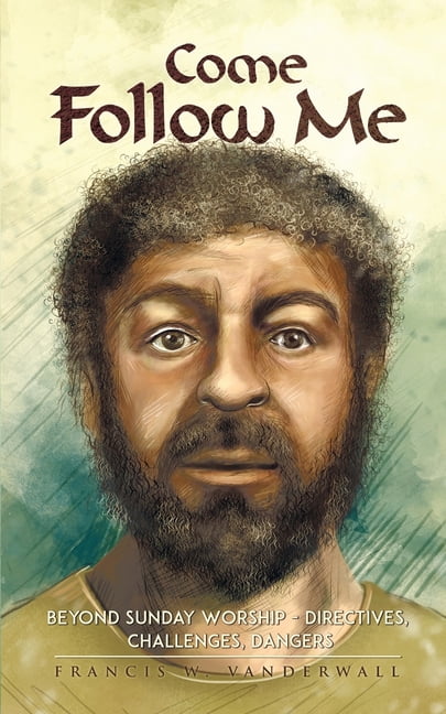 Come Follow Me (Paperback) - Walmart.com