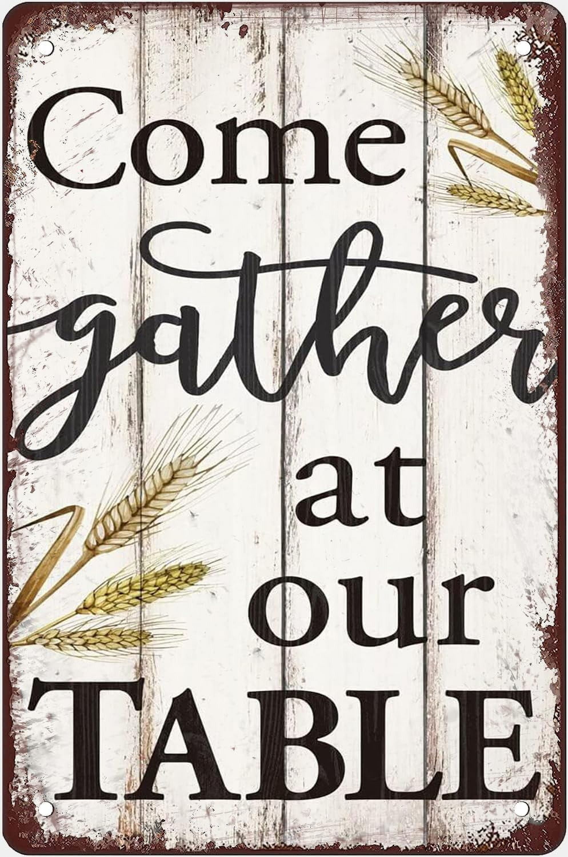 Come Gather At Our Table Signs- Exquisite Wall Art Decor Inspirational ...