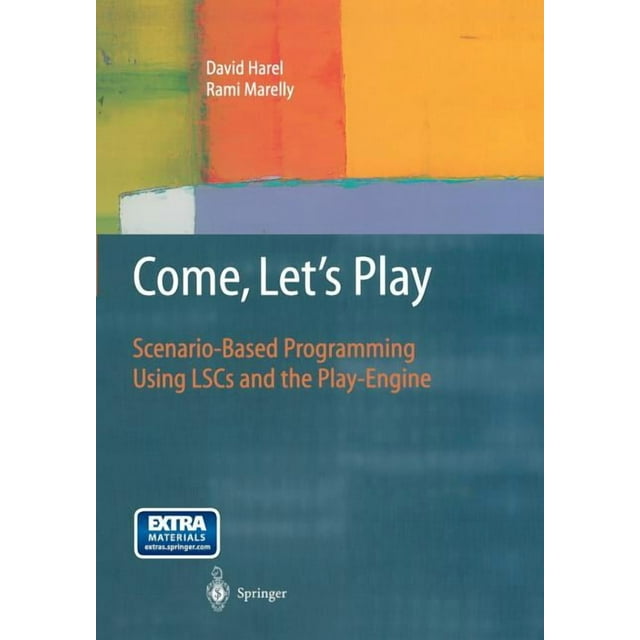 Come, Let's Play: Scenario-Based Programming Using Lscs and the Play ...