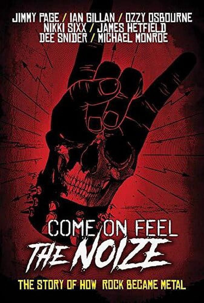 Come On Feel the Noize: The Story of How Rock Became Metal (DVD ...