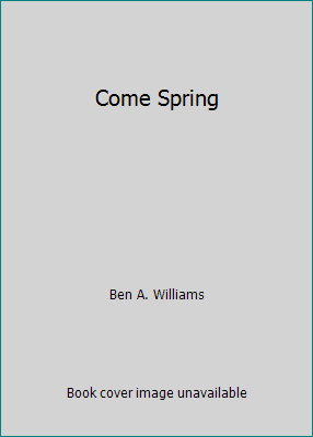 Pre-Owned Come Spring (Paperback) 089272014X 9780892720149 - Walmart.com