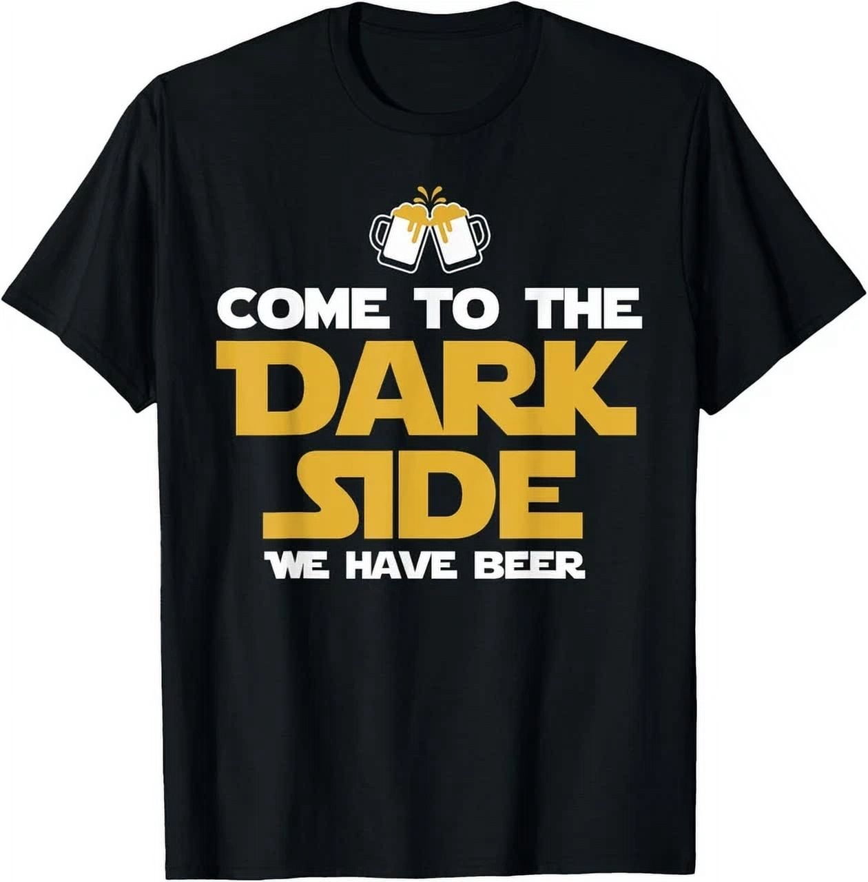 Come To The Dark Side We Have Beer- Beer Drinking T-Shirt Unisex S-5XL ...