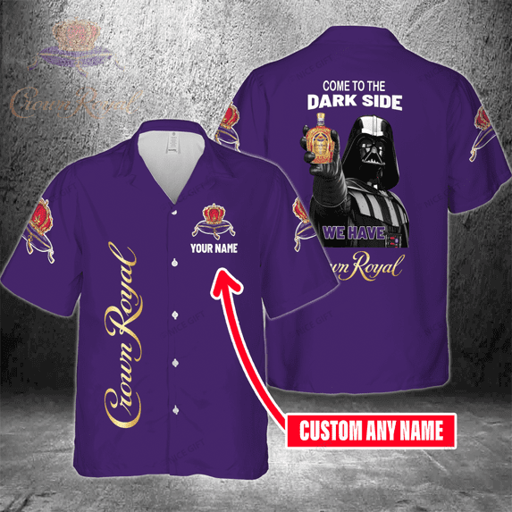 Come To The Dark Side We Have Crown Royal Custom Name Hawaiian Shirt ...