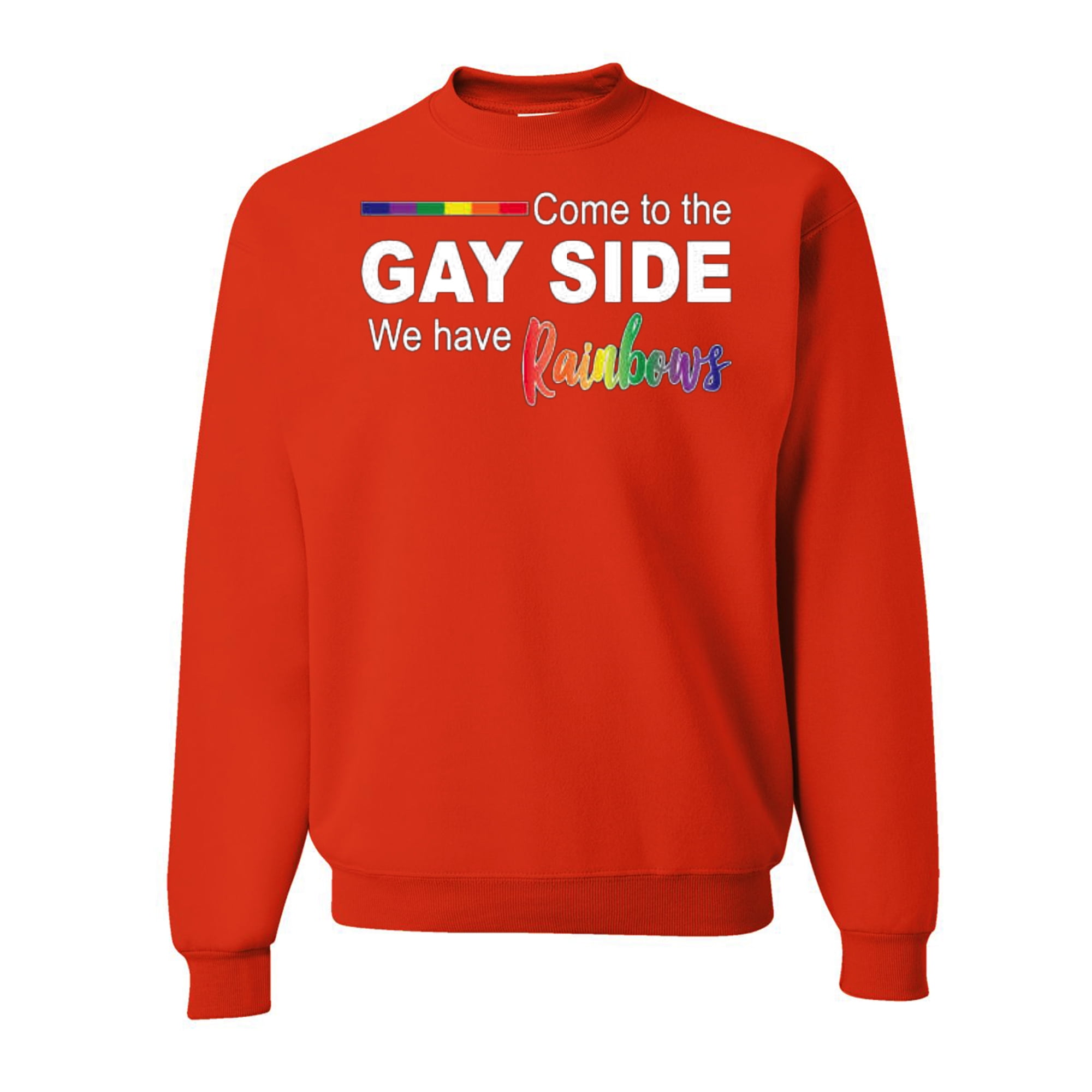 Come To The Gay Side We Have Rainbows Lgbt Pride Mens Crew Neck