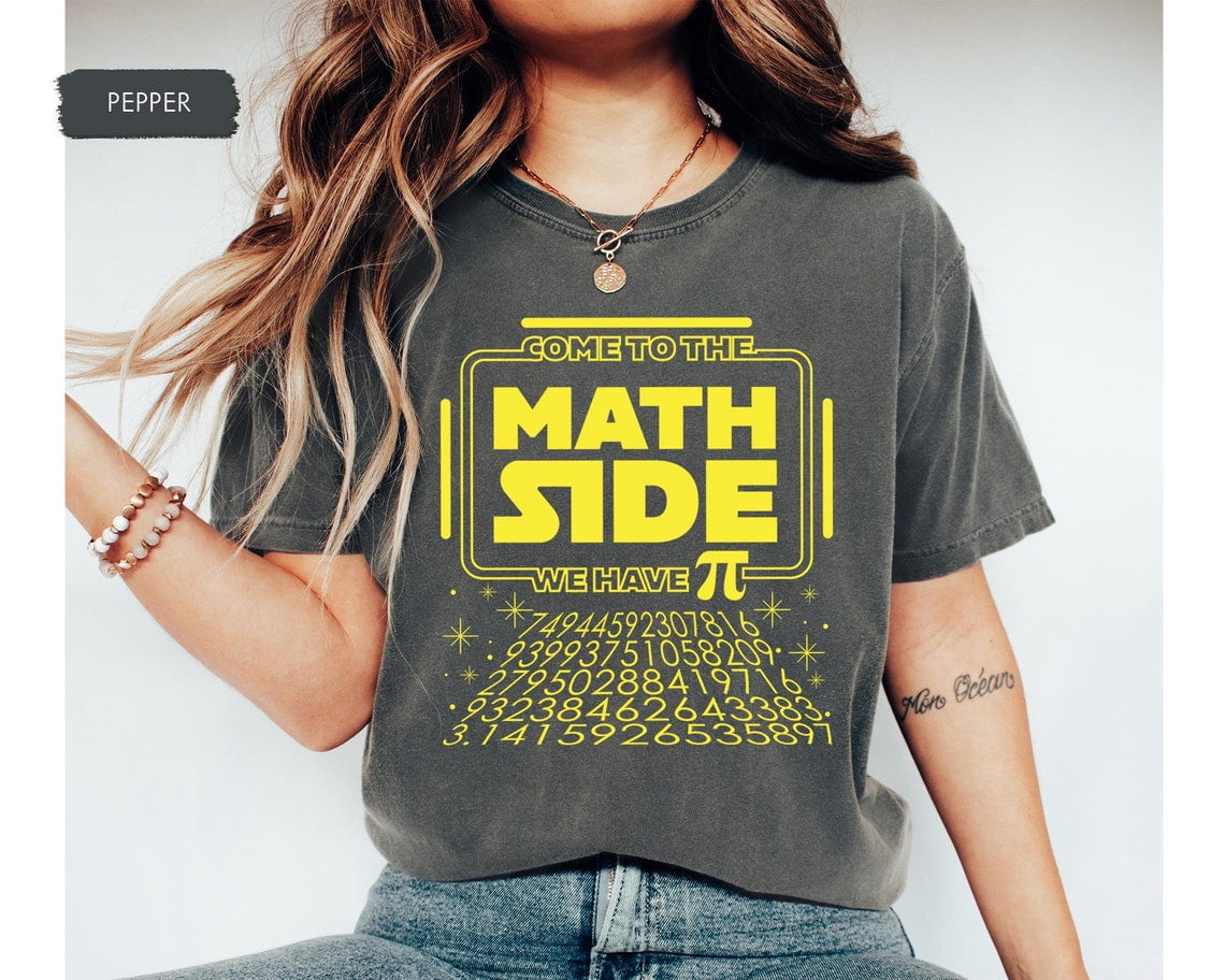 Come To The Math Side We Have Pi, Happy Pi Day Shirt, Math Teacher Shirt, Math Teacher Pi Day ...