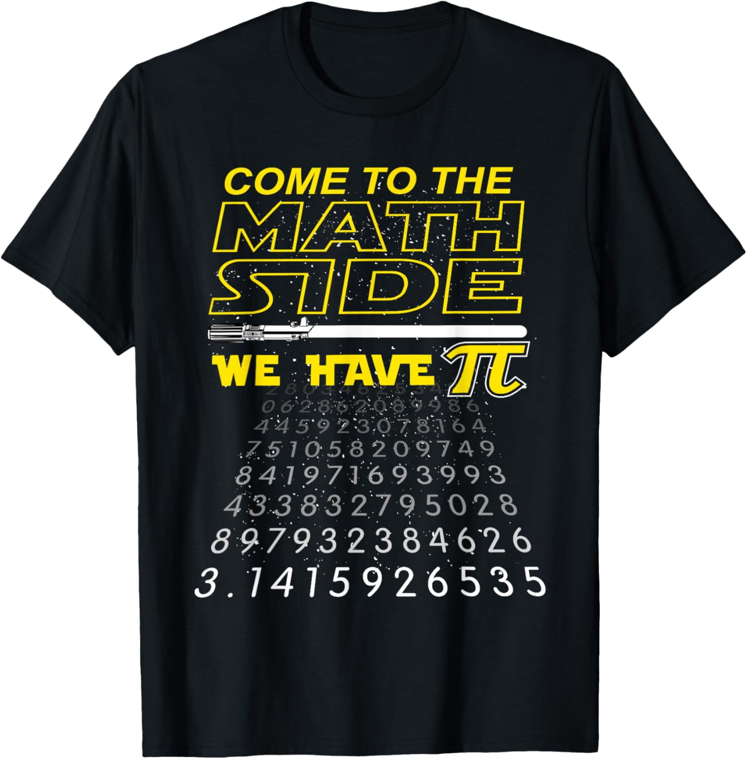 Come To The Math Side We Have Pi - Math Geek & Nerd Mens T-Shirt ...