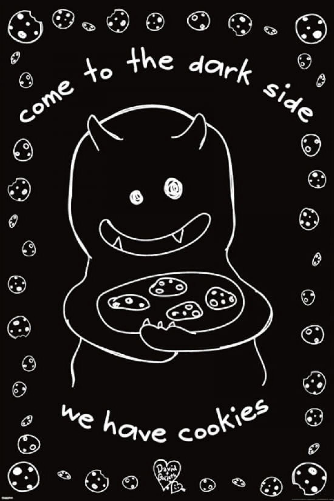 Come to the Dark Side We Have Cookies - David & Goliath Laminated Poster (36 x 24) - Walmart.com