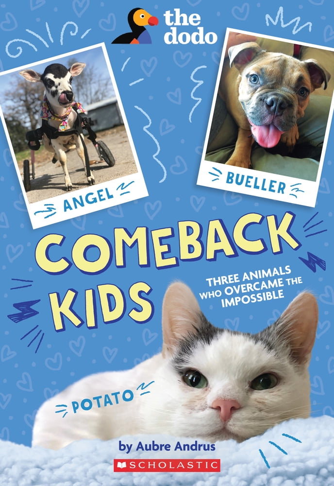 Pre-Owned Comeback Kids: Three Animals Who Overcame the Impossible (the ...