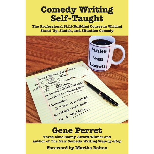 Comedy Writing Self-Taught : The Professional Skill-Building Course in ...