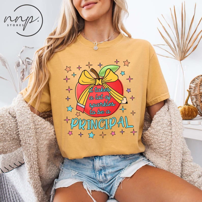 Comfort Color It Takes A Lot Of Sparkles To Be A Principal Shirt, Cute ...