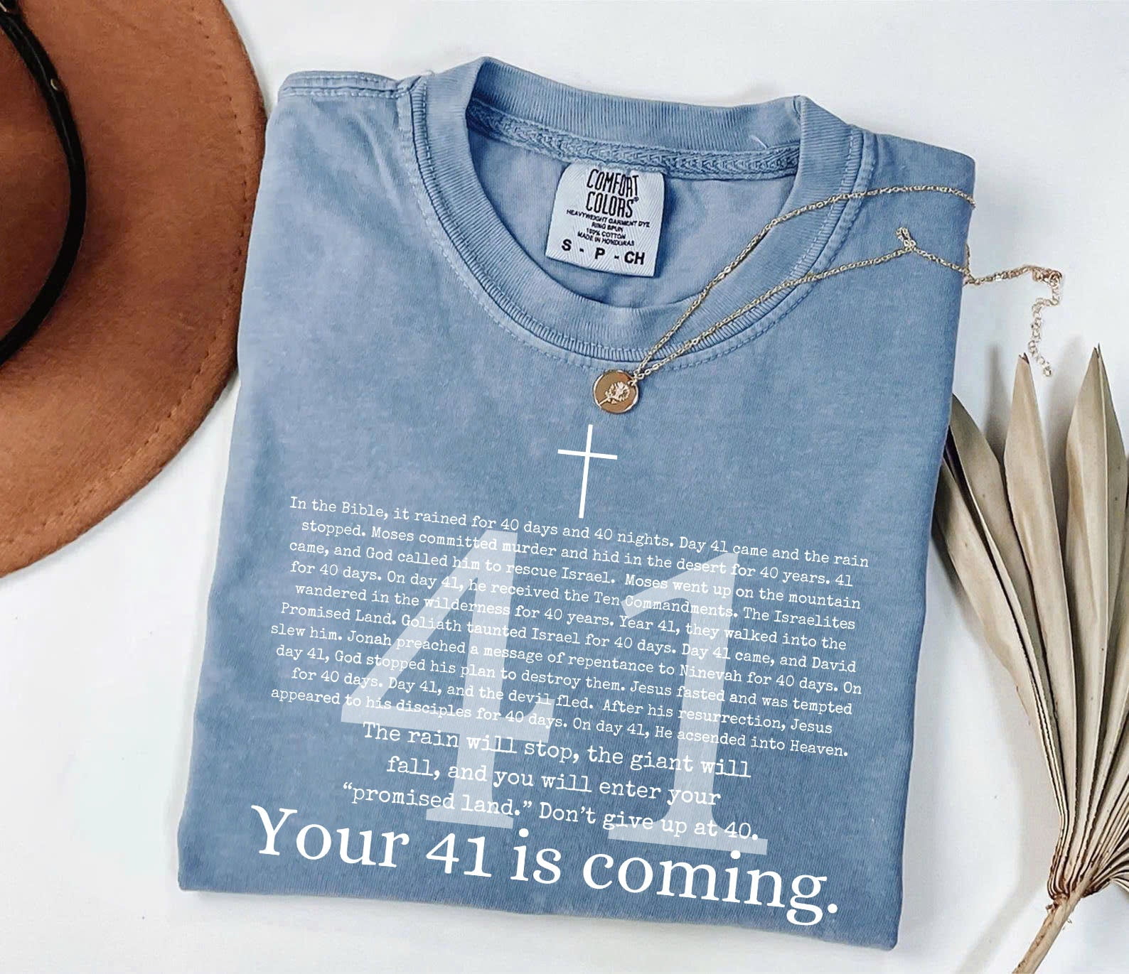 Comfort Colors 40th Birthday Christian T-Shirt – ‘Your 41 Is Coming’ Bible Verse Tee ...