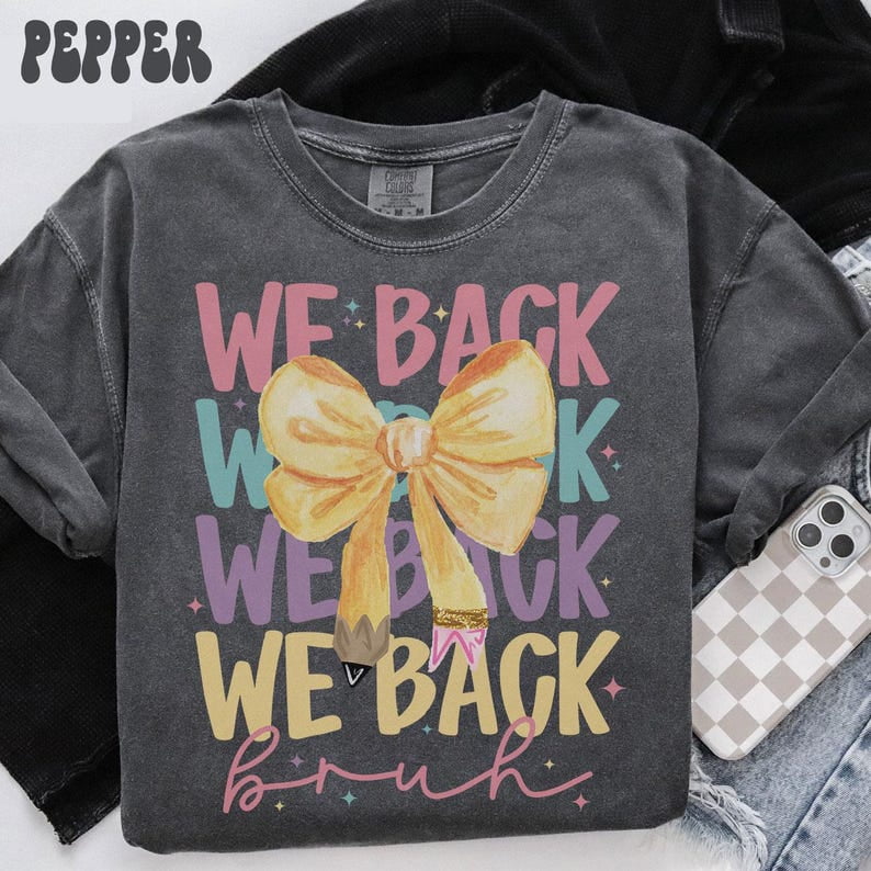 Comfort Colors Back to School Shirt, Teacher Tee, First Day of School T ...