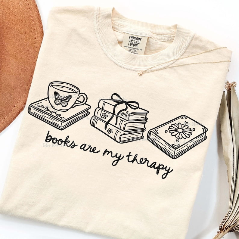 Comfort Colors Books Are My Therapy Shirt, Hand Drawn Book Lover ...