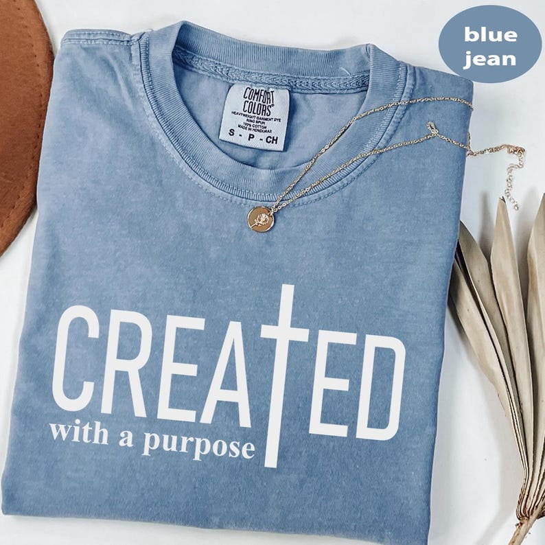 Comfort Colors Created With a Purpose Shirt, Religious T-Shirt, Bible ...