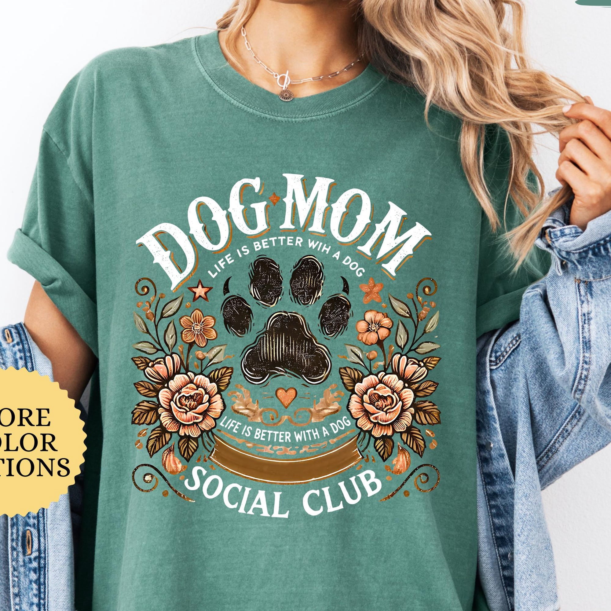Comfort Colors Dog Mom Social Club Shirt - Life Is Better With A Dog ...