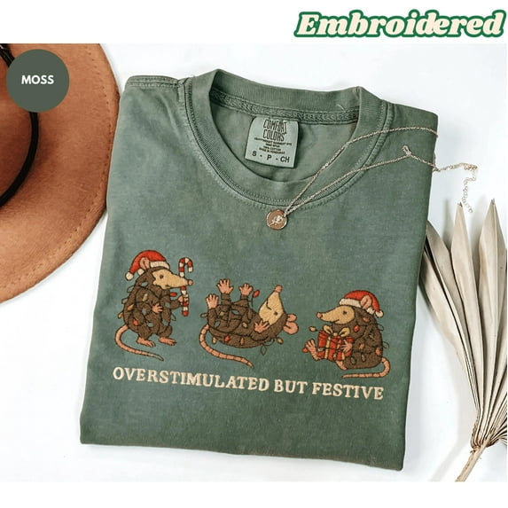 Comfort Colors® Embroidered Overstimulated But Festive Shirt, Funny ...