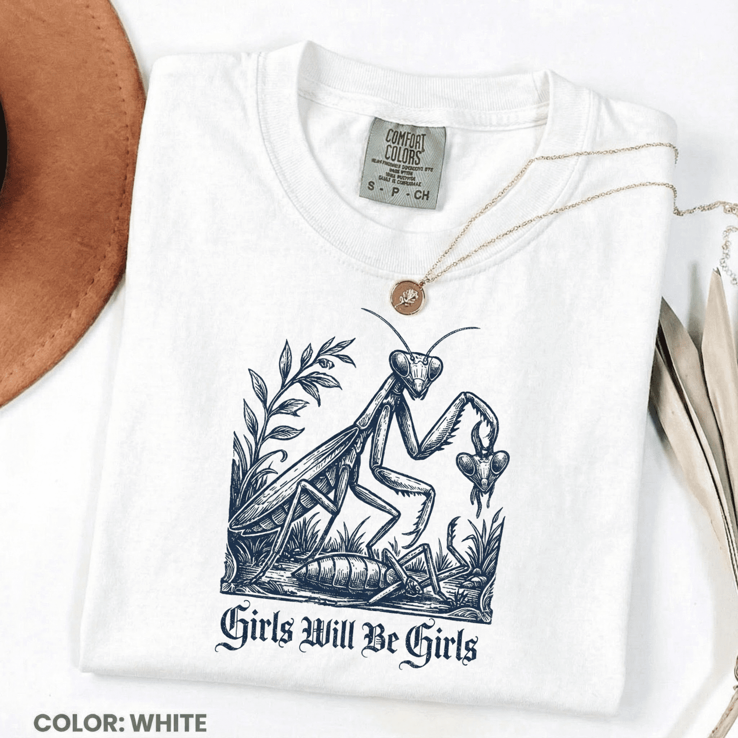 Comfort Colors "Girls Will Be Girls" T-Shirt, Funny Praying Mantis ...