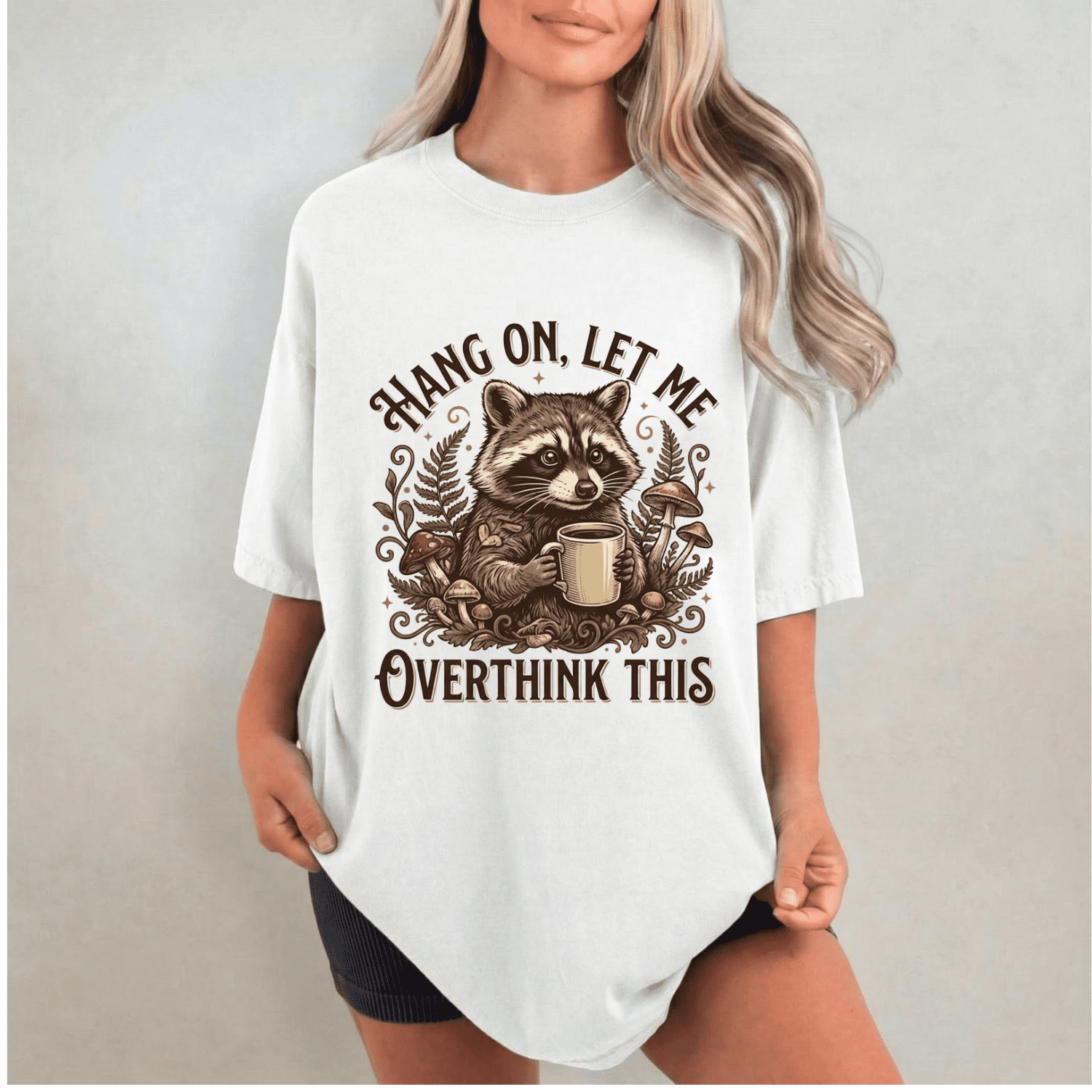 Comfort Colors "Hang On Let Me Overthink This" t Shirt, Funny Raccoon ...