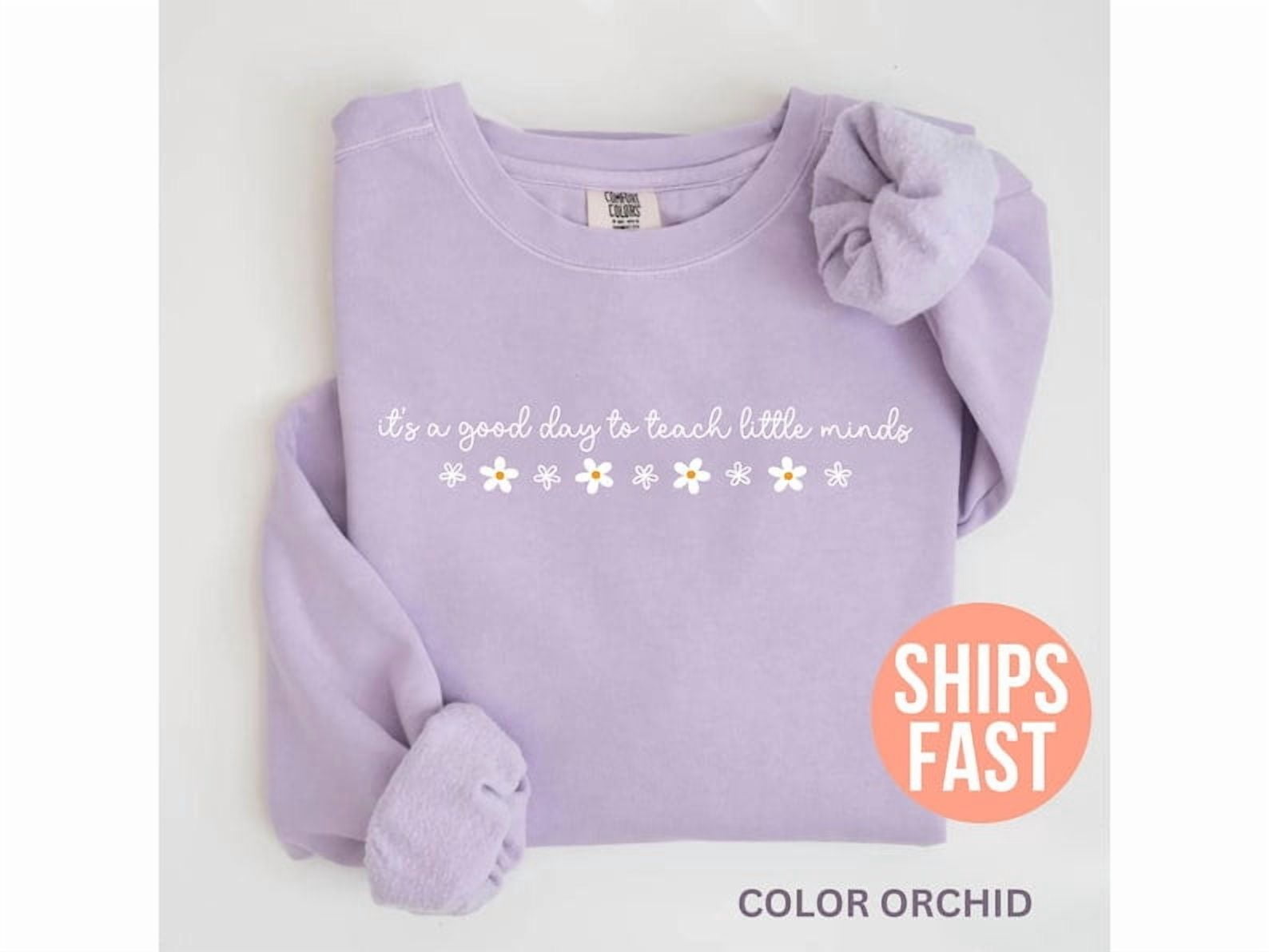 Comfort Colors It’s a Good Day to Teach Sweatshirt, Floral Teacher ...
