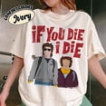 Comfort Colors Ivory T-Shirt "IF YOU DIE i DIE" Red Text with Graphic ...