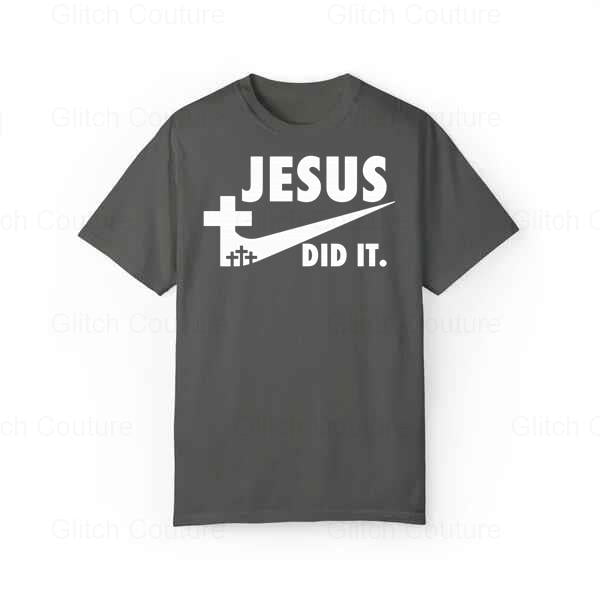 Comfort Colors Jesus Did It Bold Cross Faith Christian Religious ...