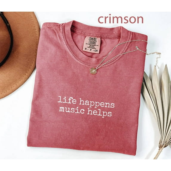 Comfort Colors Life Happens, Music Helps T-Shirt, Music Lover Graphic ...