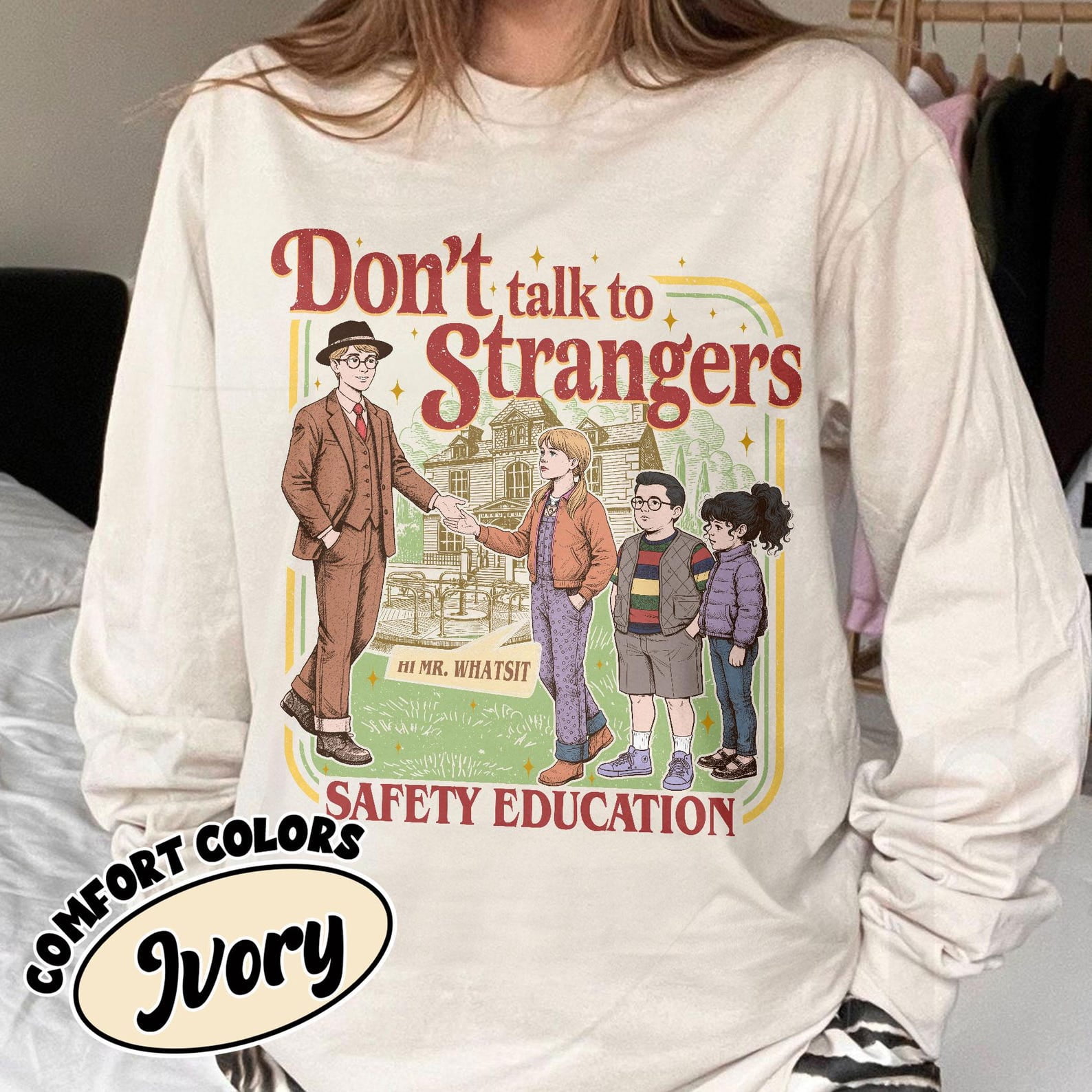 Comfort Colors Long Sleeve T-Shirt - Funny "Don't Talk To Strangers ...