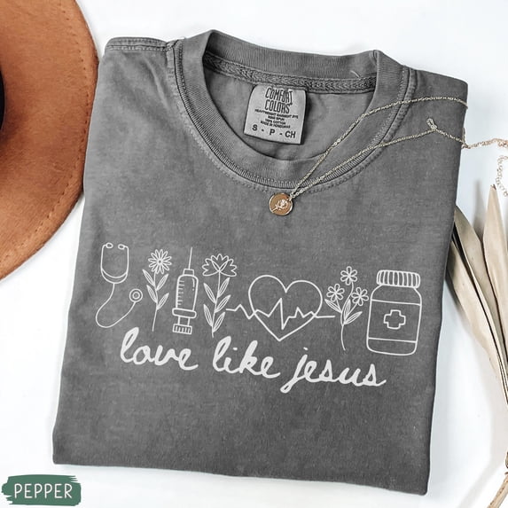 Comfort Colors Love Like Jesus Nurse Shirt, Christian Doctor Gift with ...