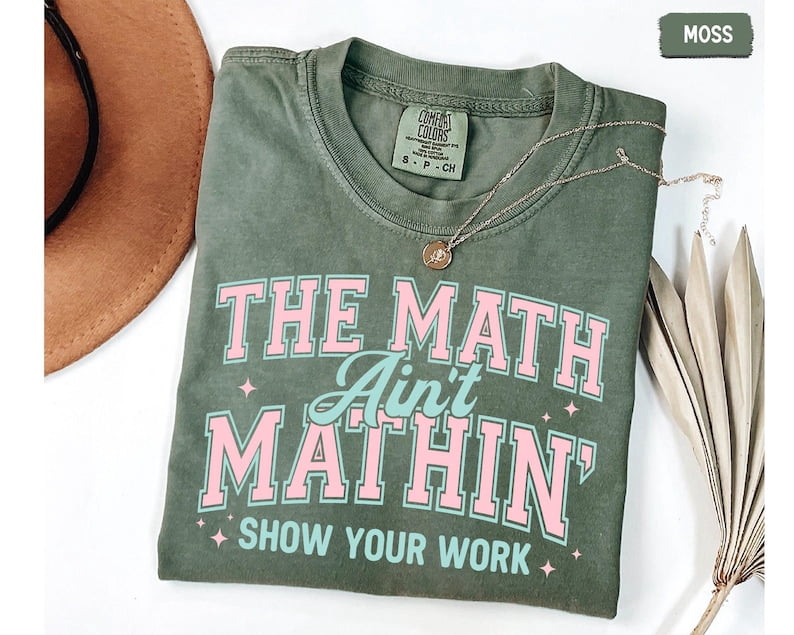 Comfort Colors Math Teacher Shirt, Funny Math Teacher Shirt, The Math ...