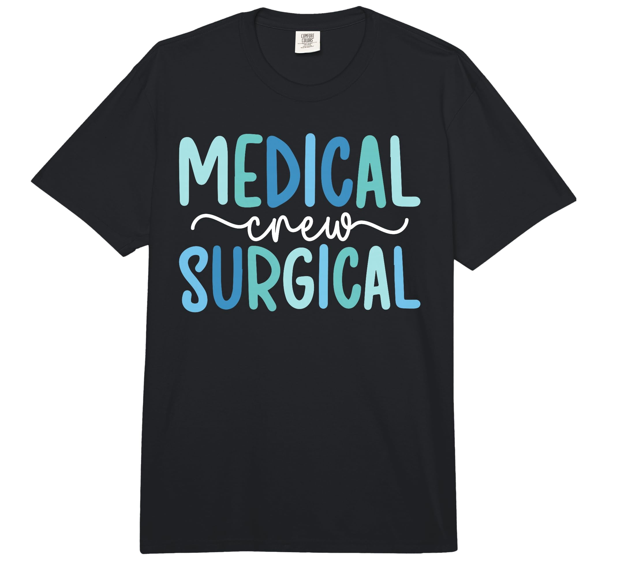 Comfort Colors Medical Surgical Crew T-Shirt for Nurses - Stylish and ...