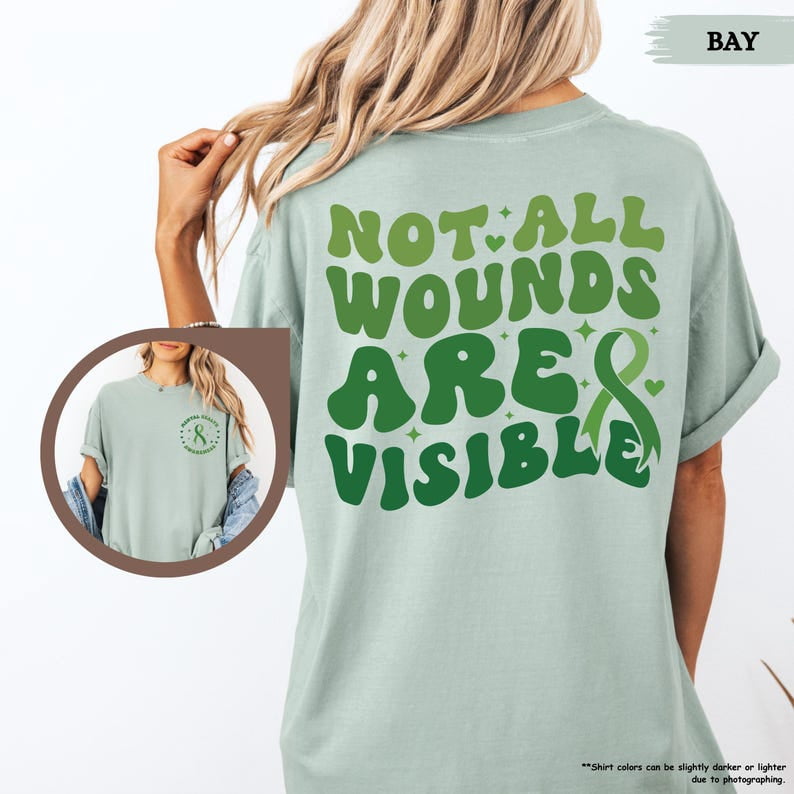 Comfort Colors Mental Health Awareness Shirt, Not All Wounds Are ...