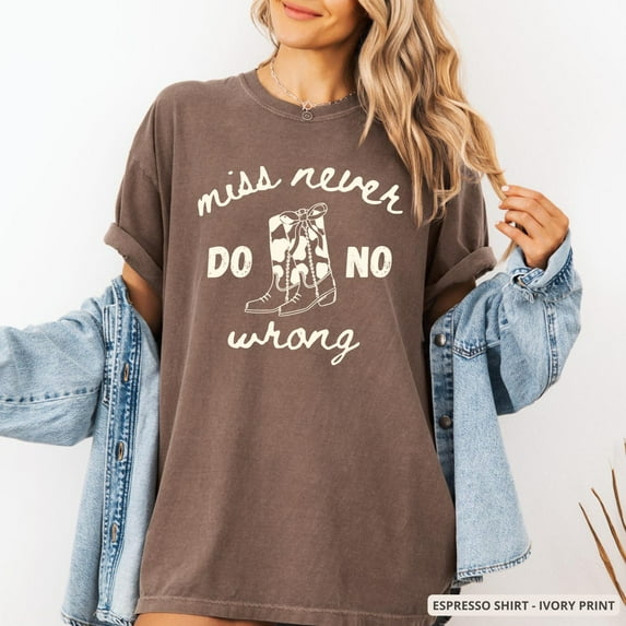 Comfort Colors Miss Never Do No Wrong Vintage Country Music Unisex ...