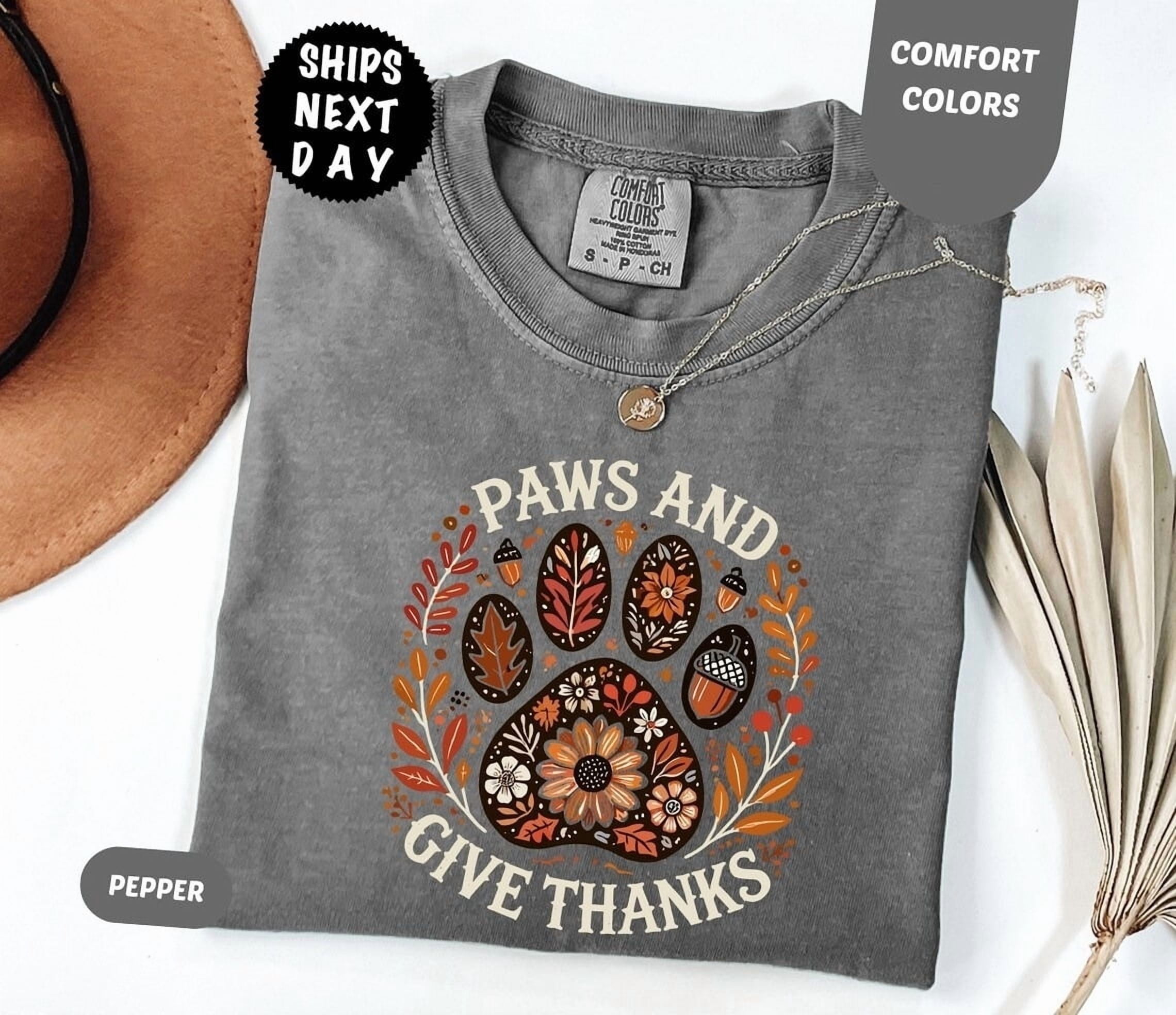 Comfort Colors Paws And Give Thanks Fall Shirt, Autumn Dog Lover T ...