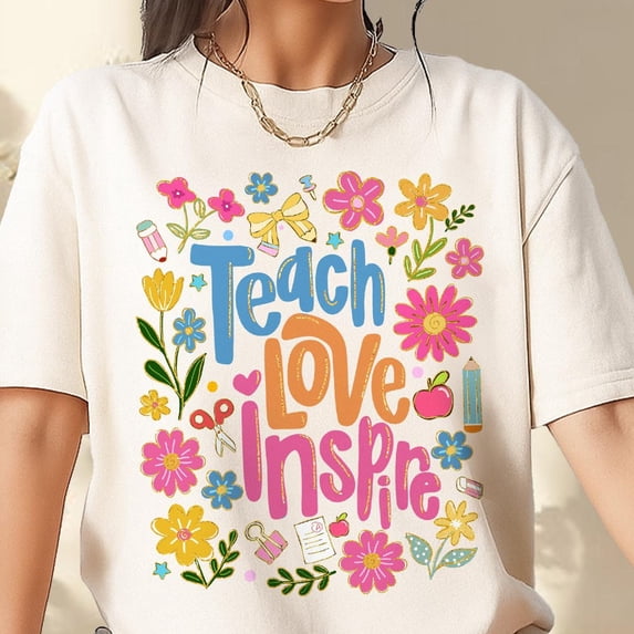 Comfort Colors Teacher Tee - Floral "Teach Love Inspire" Design ...