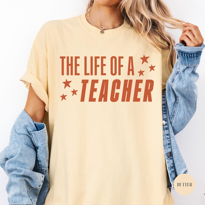Comfort Colors® The Life of a Teacher Shirt, Back to School Teacher ...