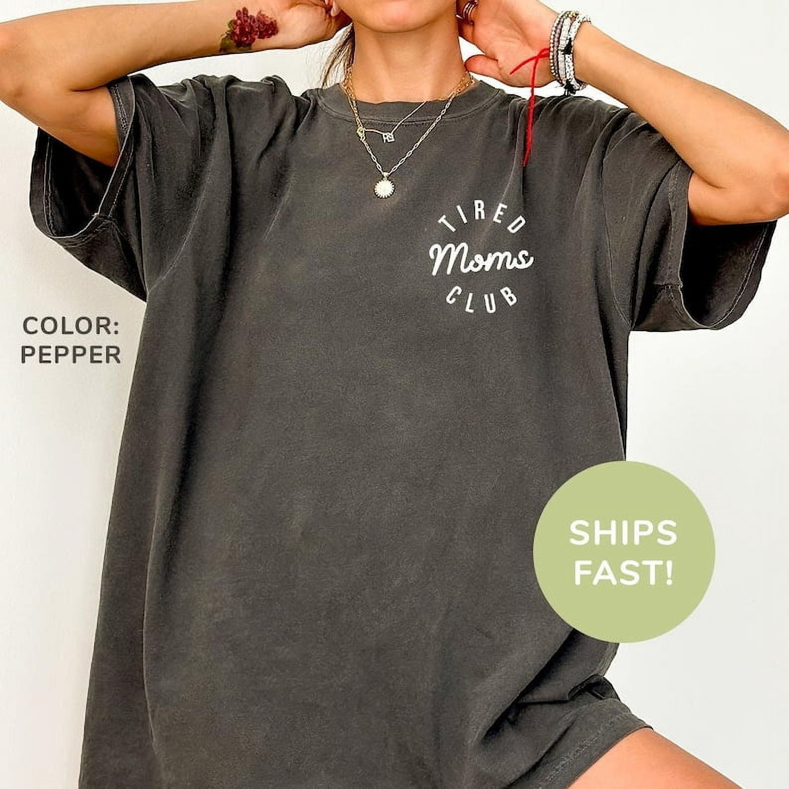 Comfort Colors® Tired Moms Club T-Shirt, Funny Mom Life Shirt, Mother’s ...