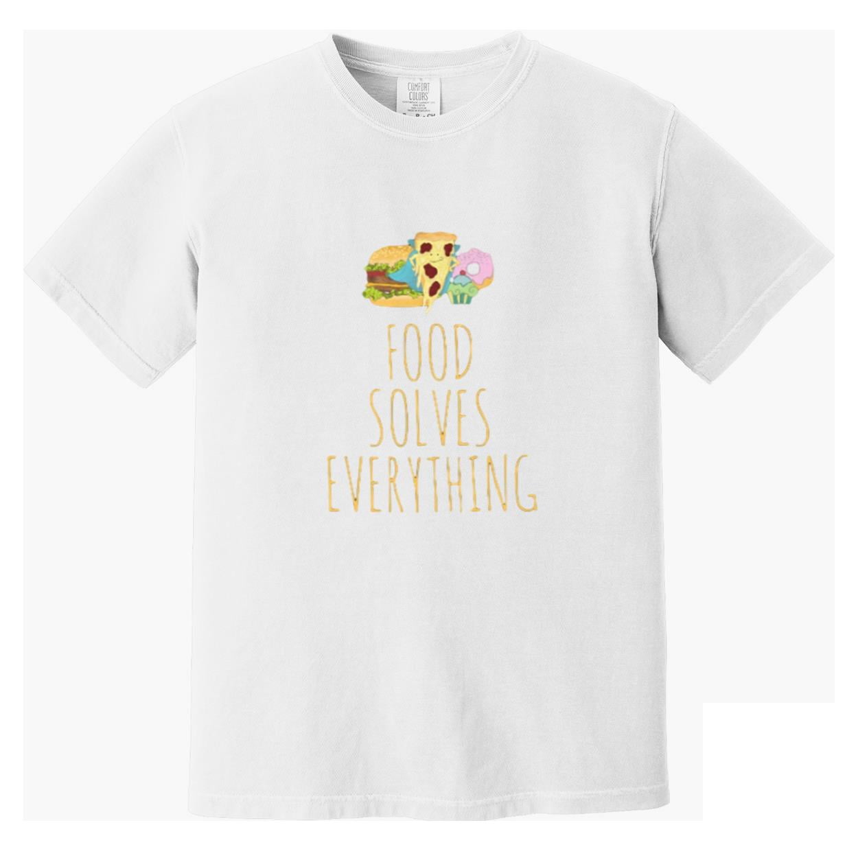 Comfort Message Food Solves All Comfort Color T-shirt with Humor Quote ...