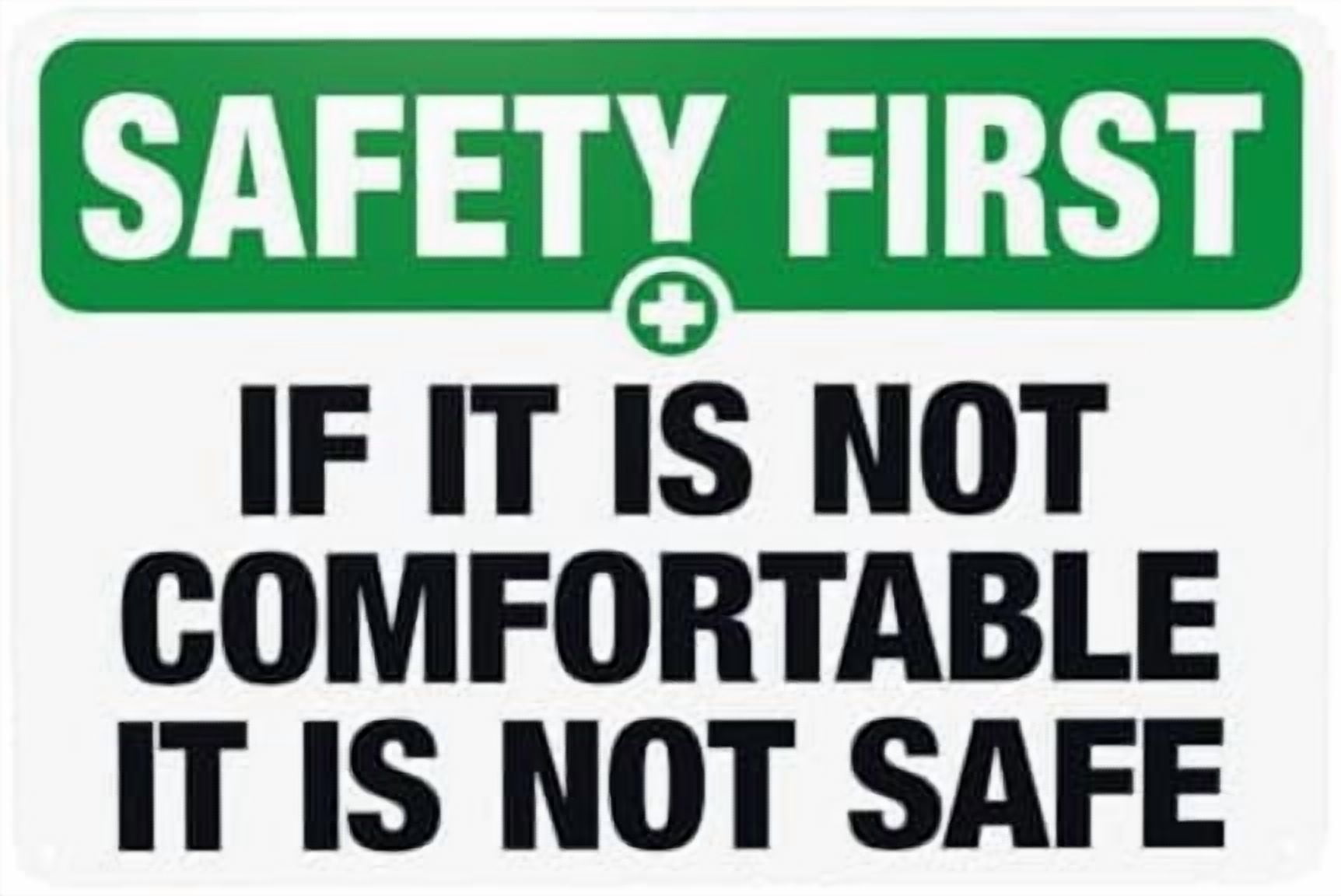 If It Is Not Comfortable It Is Not Safe Warning Sign, Slogan Metal ...