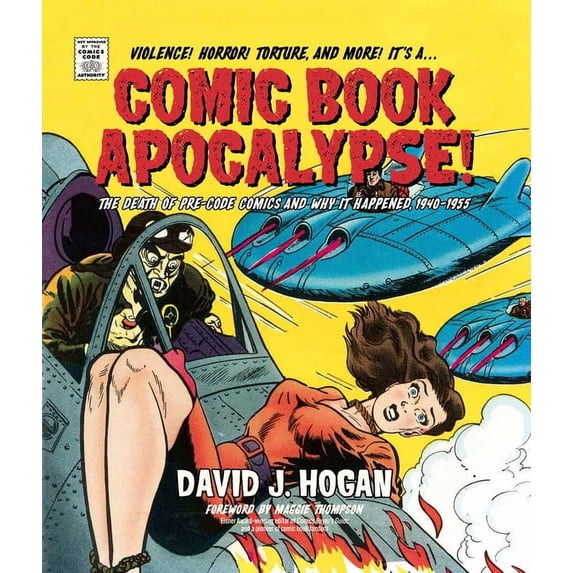 Comic Book Apocalypse!: The Death of Pre-Code Comics and Why It ...