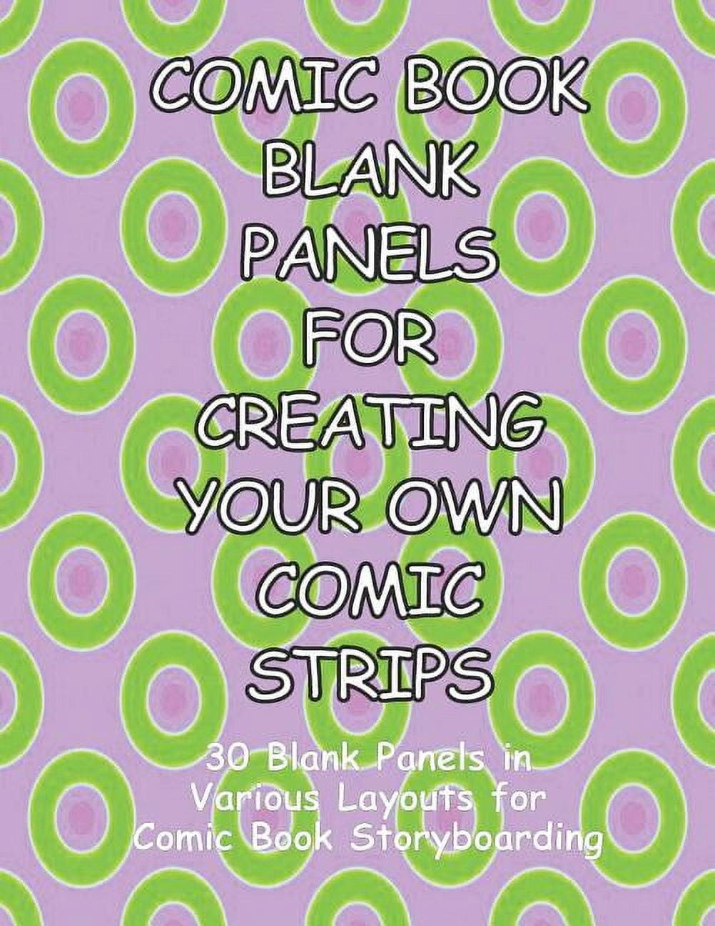 Comic Book Blank Panels for Creating Your Own Comic Strips: 30 Blank ...