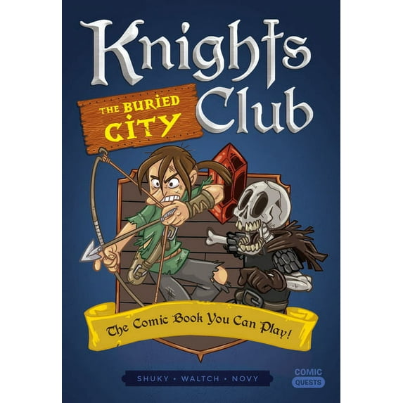 Comic Quests Knights Club: The Buried City: The Comic Book You Can Play ...