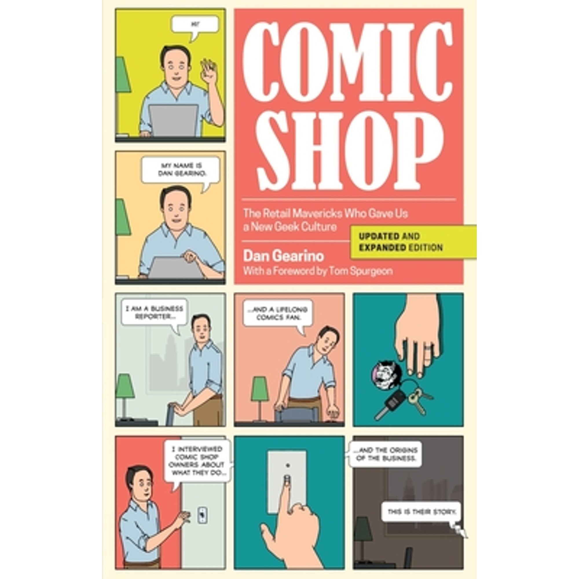 Pre-Owned Comic Shop: The Retail Mavericks Who Gave Us a New Geek ...