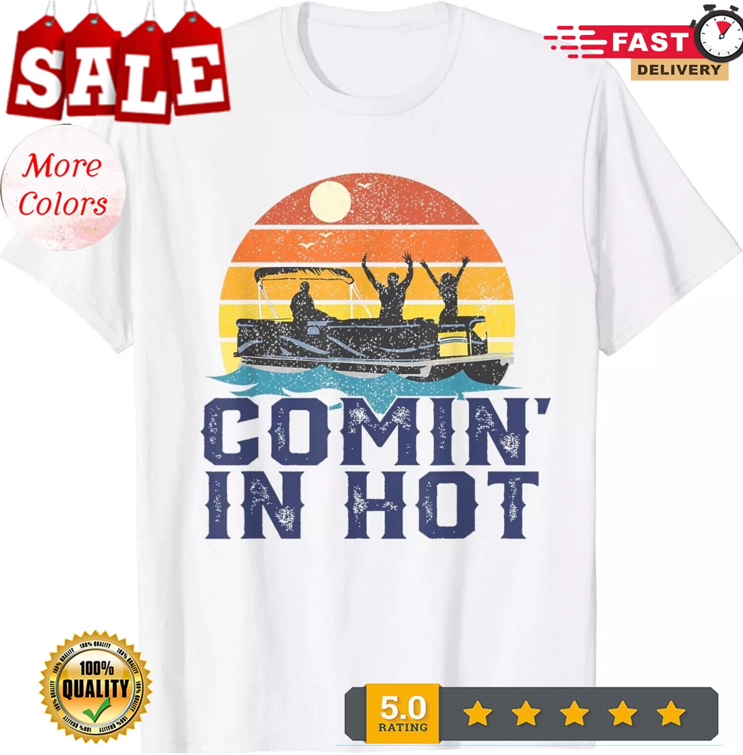 Comin In Hot Pontoon Boat Funny Boating Lake Gift For Dad Gift Unisex T ...