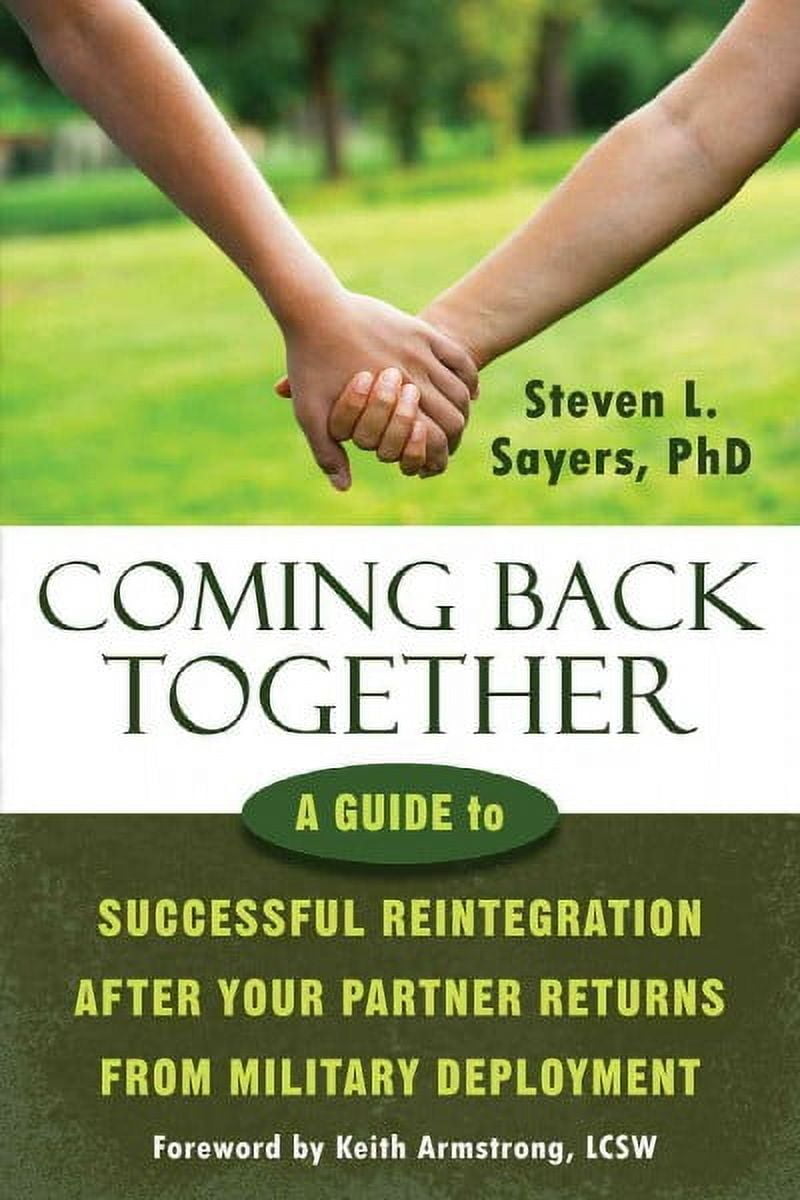 Coming Back Together : A Guide to Successful Reintegration After Your ...
