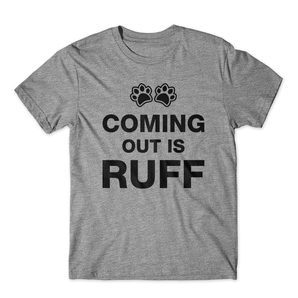 Coming Out Is Ruff T-Shirt 100% Cotton Premium Tee - Walmart.com