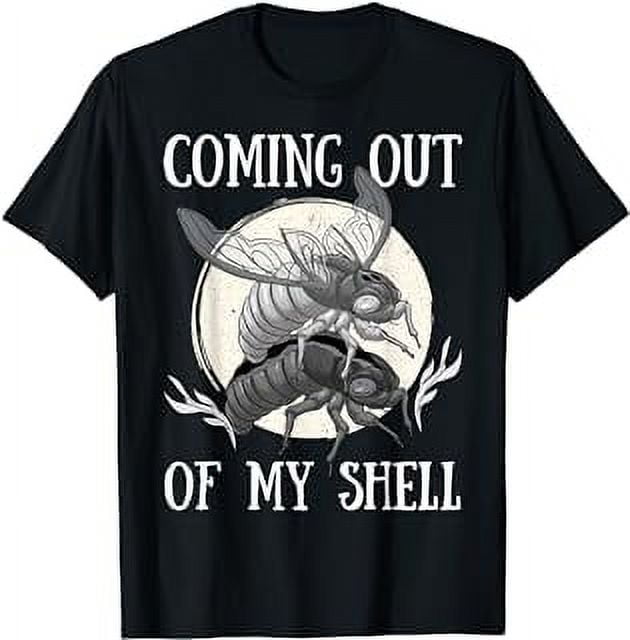 Coming Out Of My Shell Cicada Insect Bug Entomology T-Shirt - Walmart.com