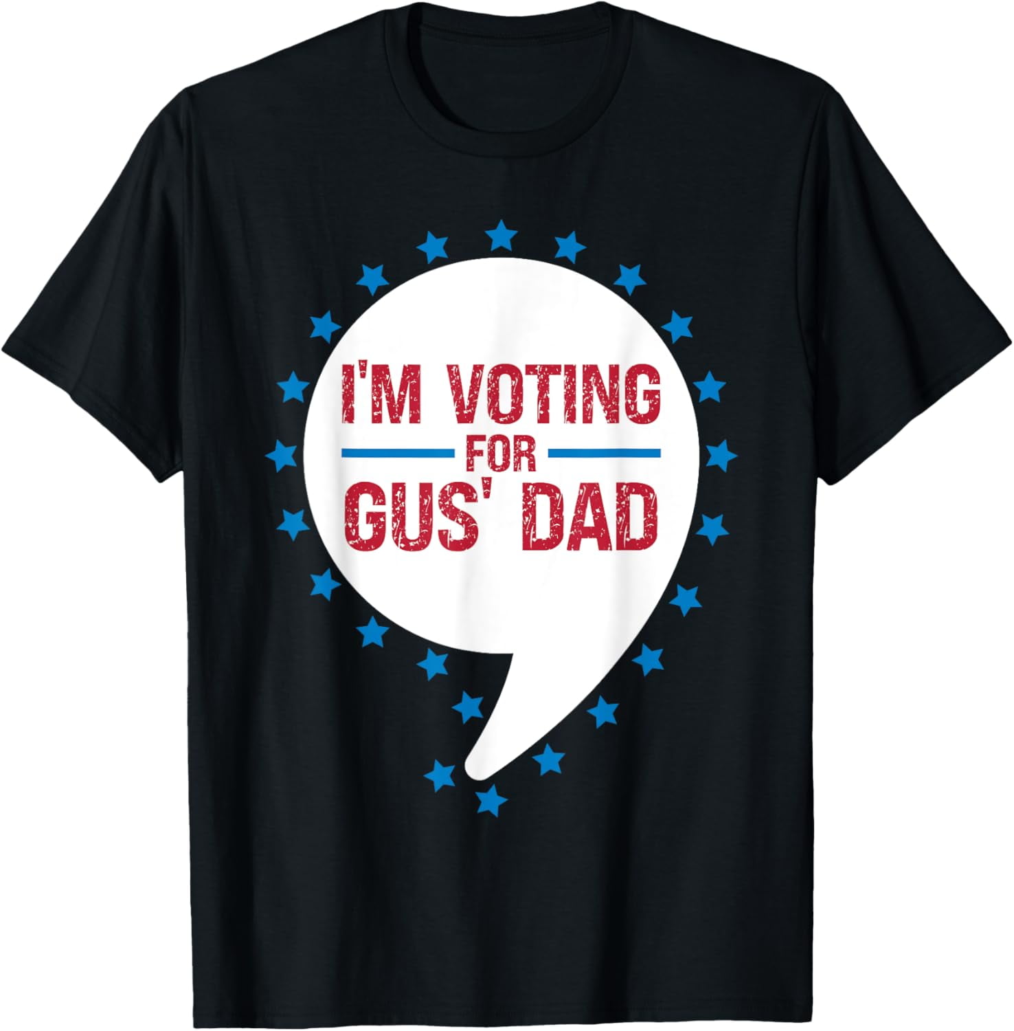 Comma La I'm Voting For Gus Dad Walz Harris Vote Election T-Shirt ...