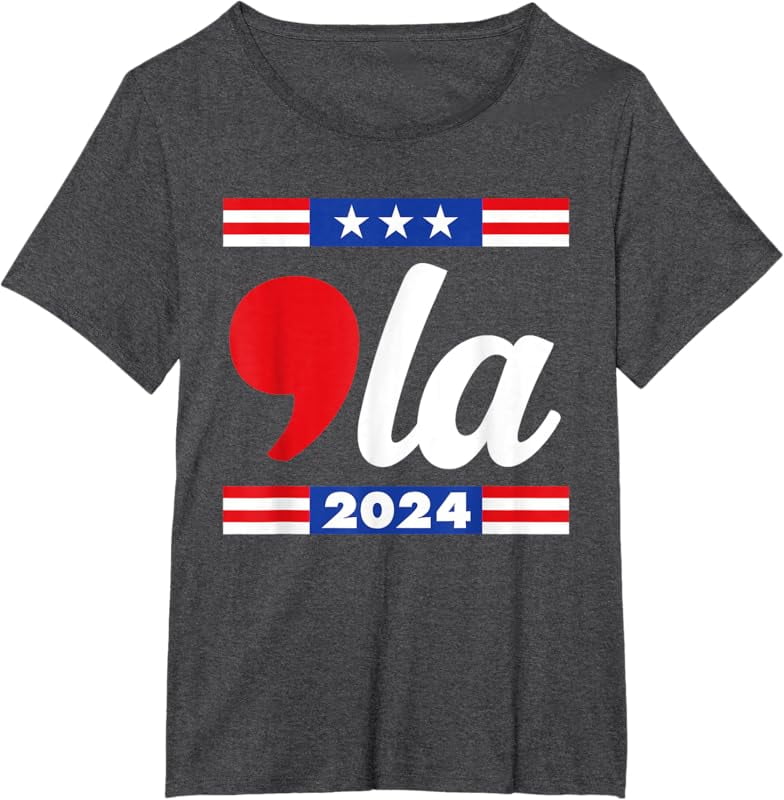 Comma La Kamala Harris 2024 For President Election Campaign T-Shirt ...