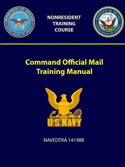 Command Official Mail Training Manual - NAVEDTRA 14198B - Walmart ...